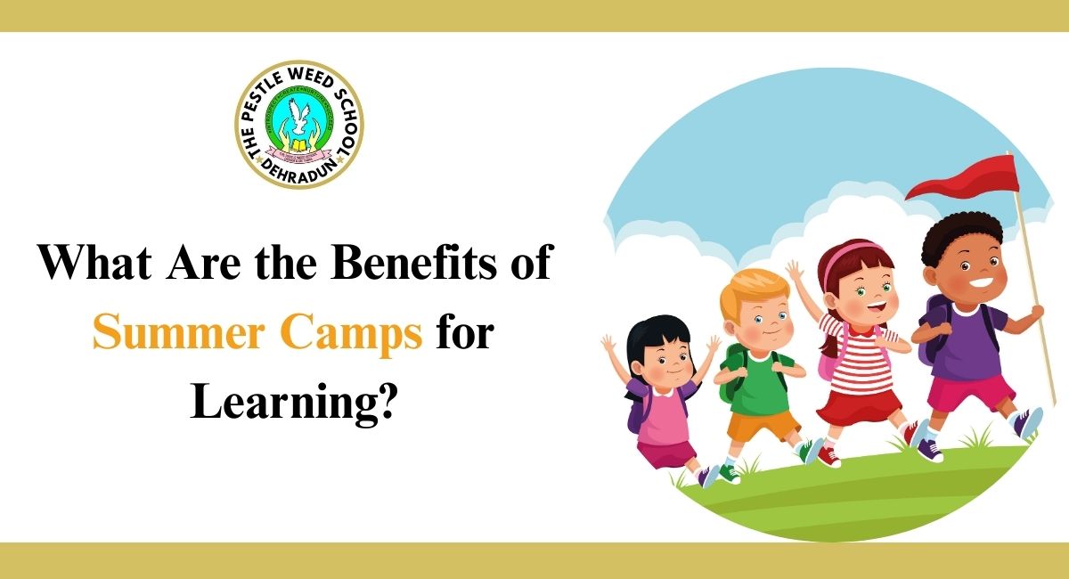 What Are the Benefits of Summer Camps for Learning?